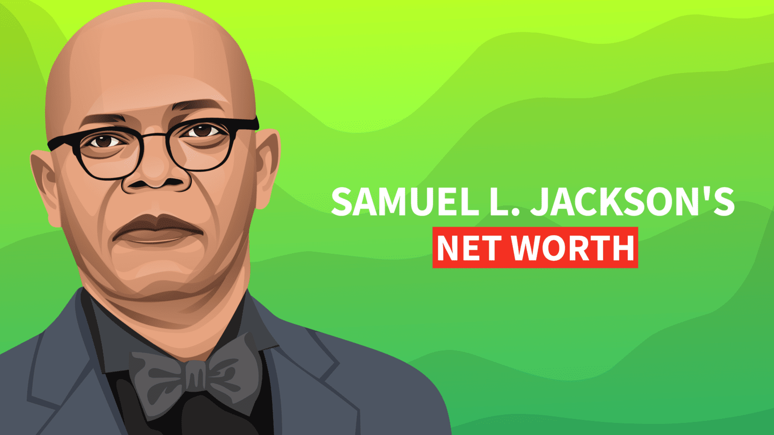 Samuel L. Jackson's Net Worth and Inspiring Story