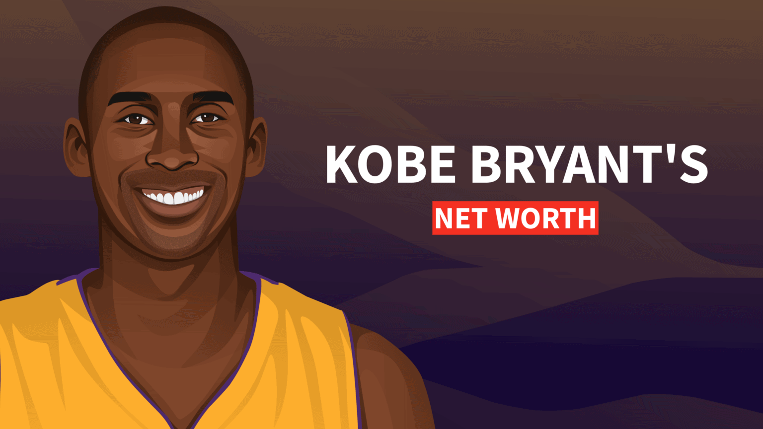 Kobe Bryant's Net Worth and Inspiring Story