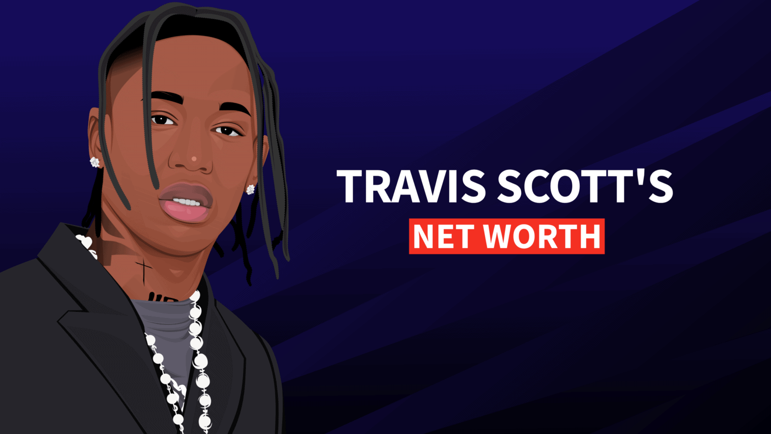 Travis Scott's Net Worth and Inspiring Story
