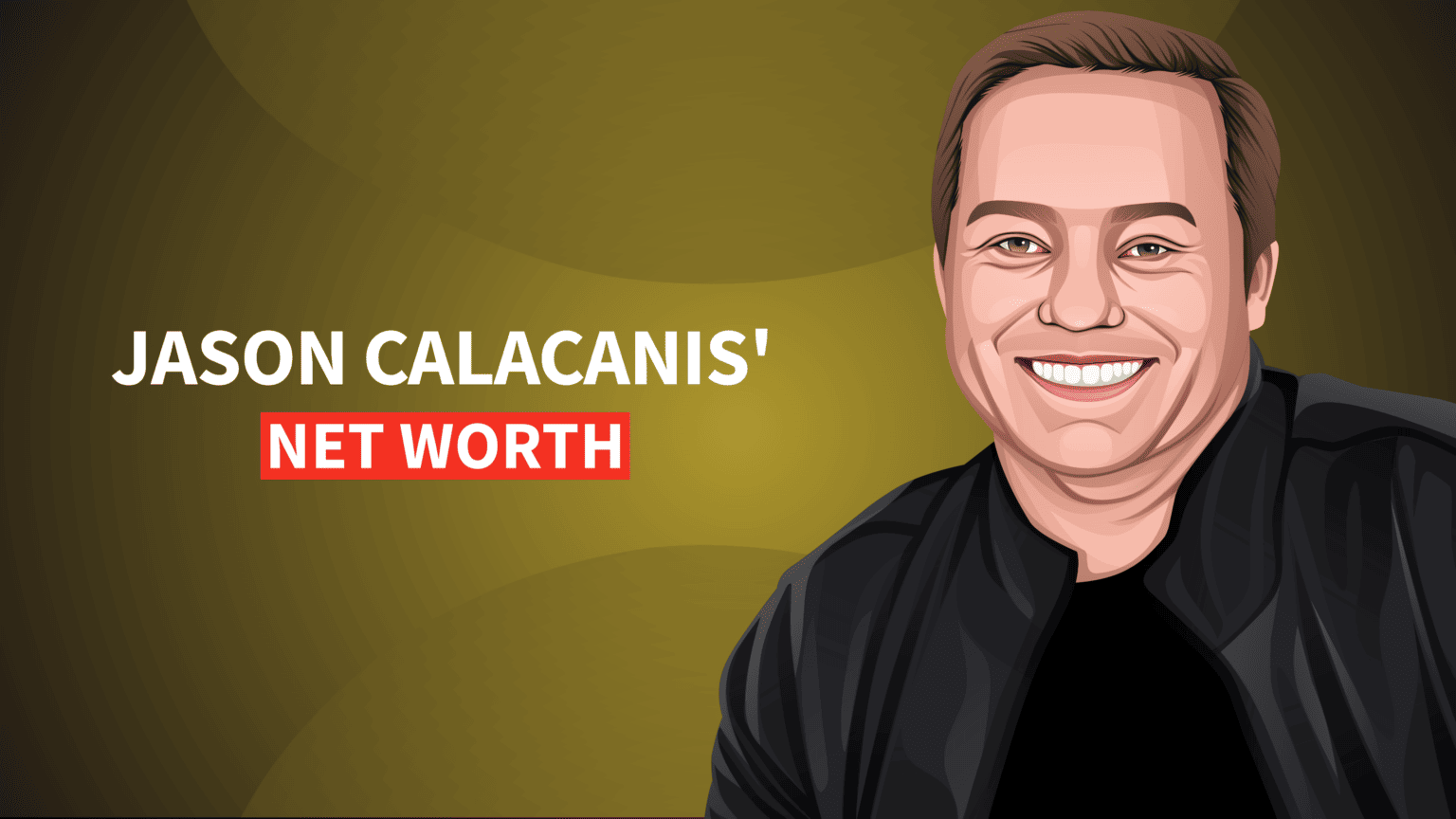 Jason Calacanis' Net Worth and Investor Story