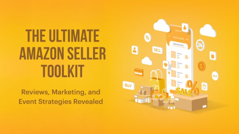 The Ultimate Amazon Seller Toolkit: Reviews, Marketing, and Event ...